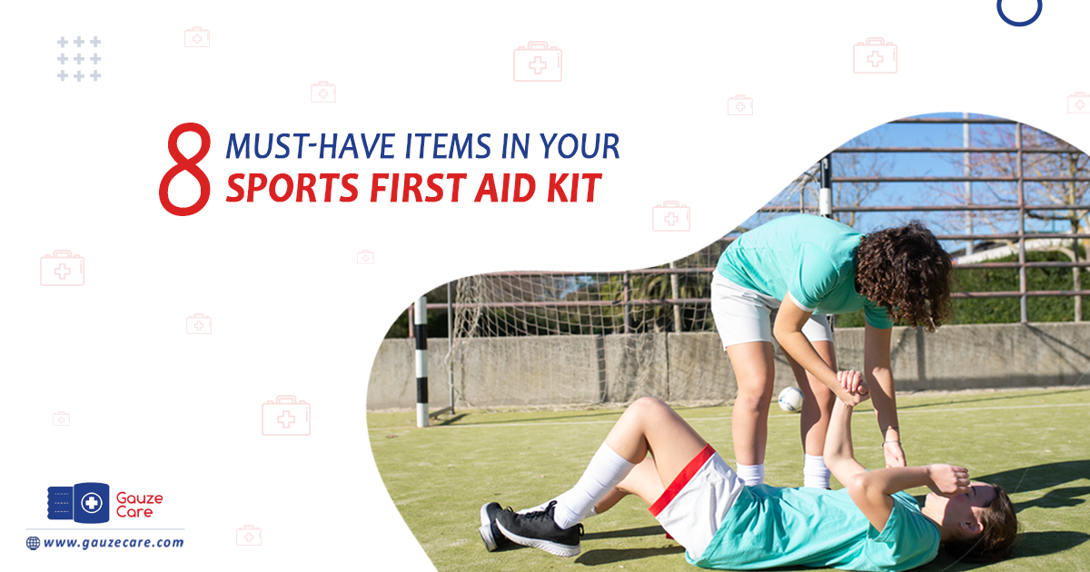 8 Must-Have Items In Your Sports First Aid Kit – Gauze Care