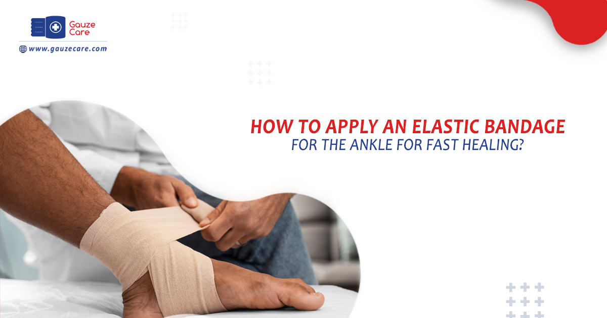 How To Apply An Elastic Bandage For Ankle Injuries?